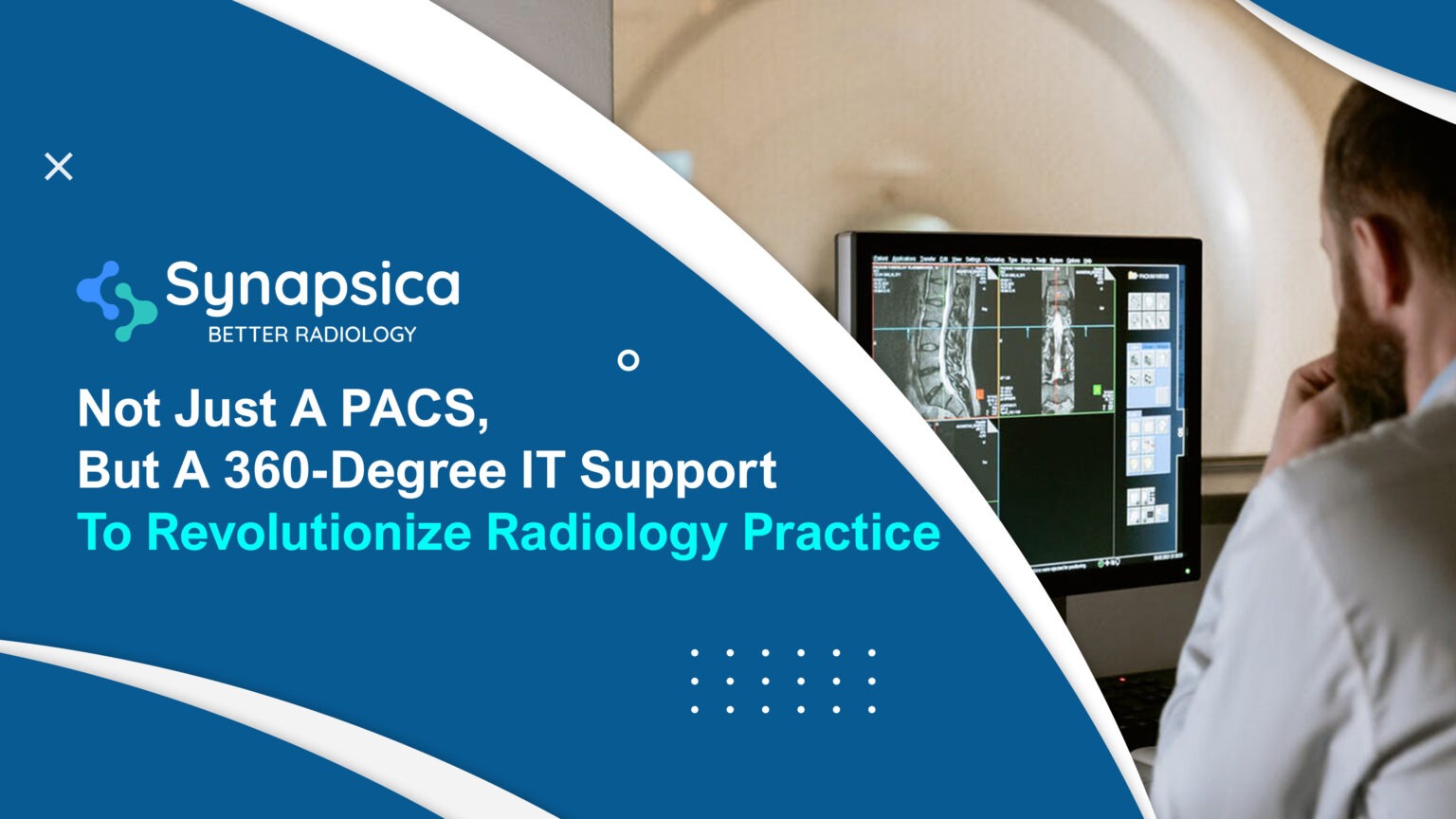 PACS System for Radiology Workflow | RADIOLens by Synapsica