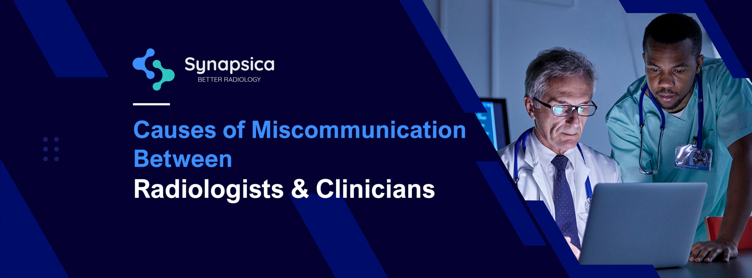 Causes of Miscommunication among Radiologists & Clinicians | Synapsica
