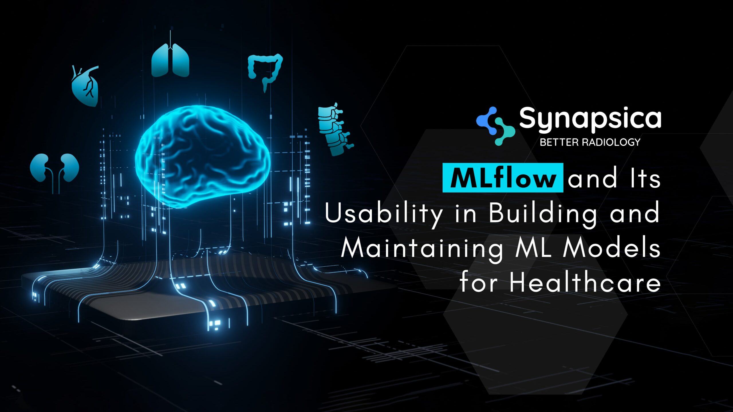 MLflow for Healthcare Machine Learning Models | Synapsica MLflow for Healthcare Machine Learning Models | Synapsica